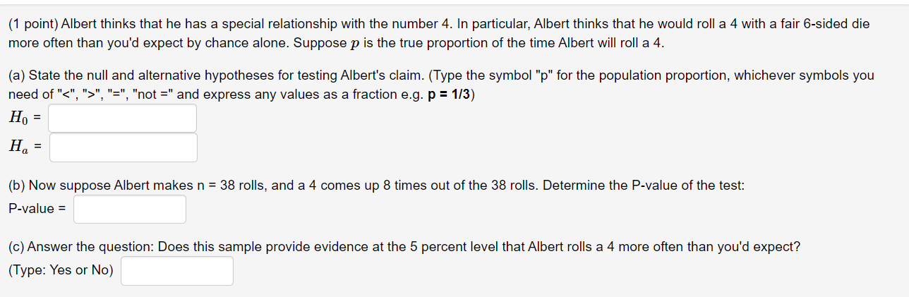 Solved (1 point) Albert thinks that he has a special | Chegg.com