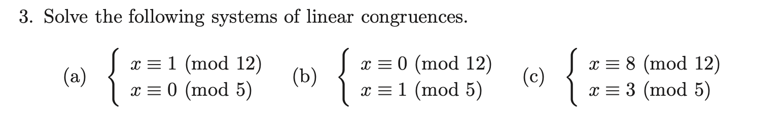 Solved 3. Solve the following systems of linear congruences. | Chegg.com