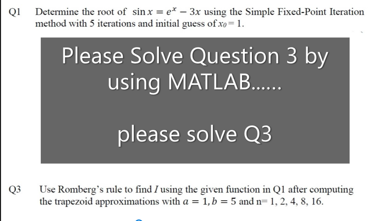 Solved Q1 Determine the root of sin x = ex – 3x using the | Chegg.com