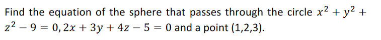 Solved Find the equation of the sphere that passes through | Chegg.com