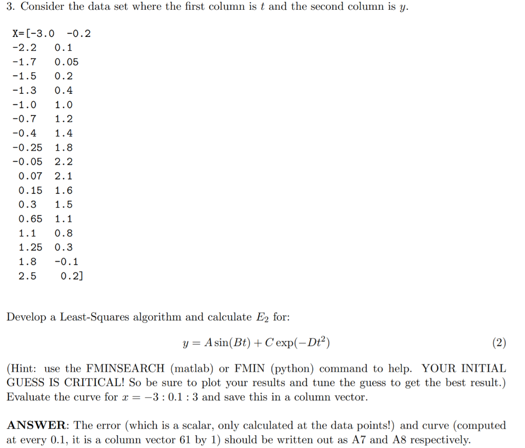 Solved 3. Consider the data set where the first column is t | Chegg.com