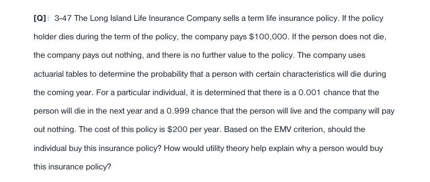 Solved [Q] : 3-47 The Long Island Life Insurance Company | Chegg.com