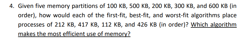 Solved by an EXPERT Given five memory partitions | Chegg.com