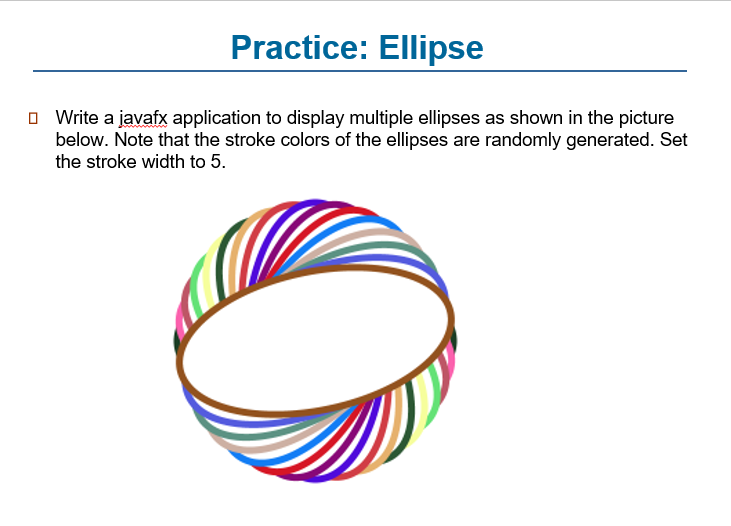 Practice: Ellipse o Write a javafx application to | Chegg.com