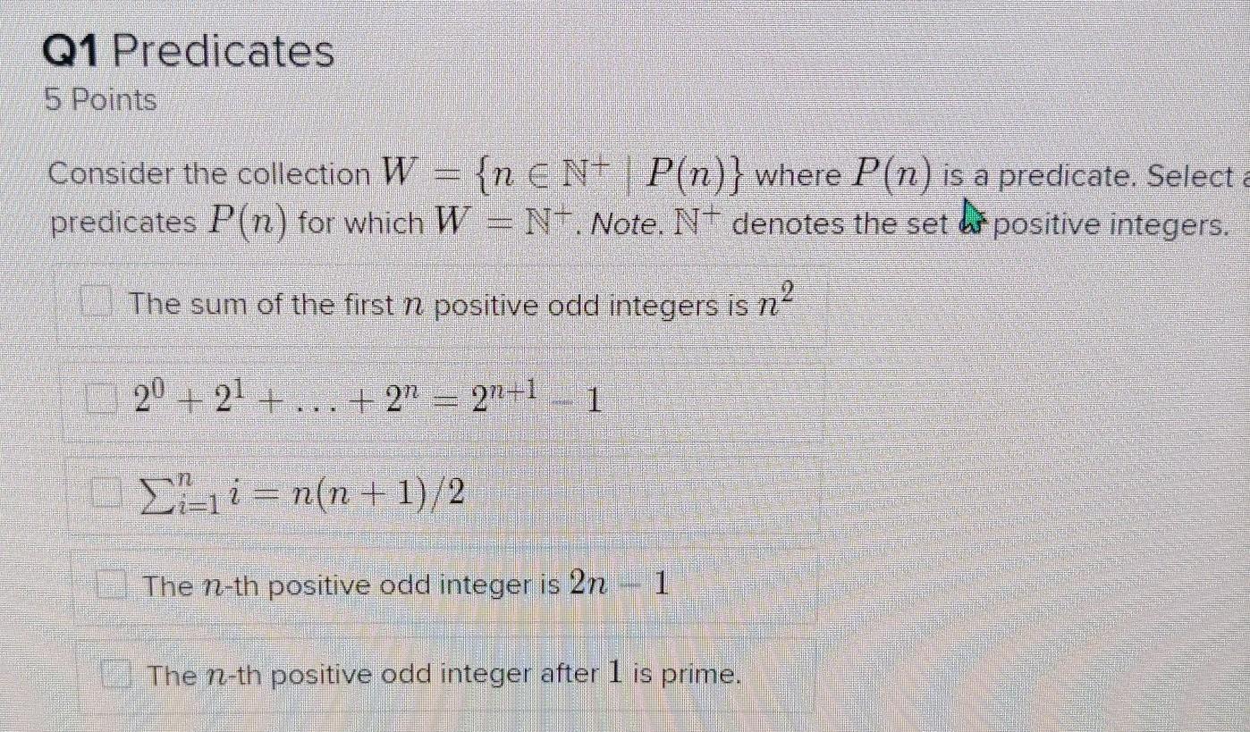 Solved Consider the collection W={n∈N+∣P(n)} where P(n) is a | Chegg.com