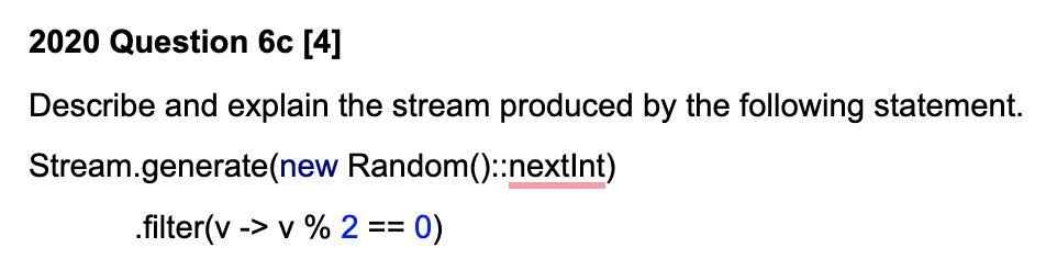 Solved 2020 Question 6c [4] Describe and explain the stream | Chegg.com