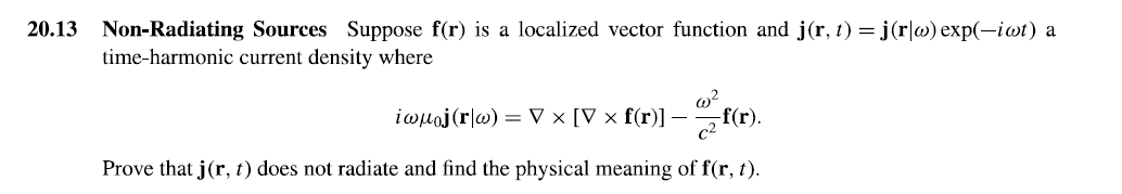 Solved 13 Non-Radiating Sources Suppose f(r) is a localized | Chegg.com