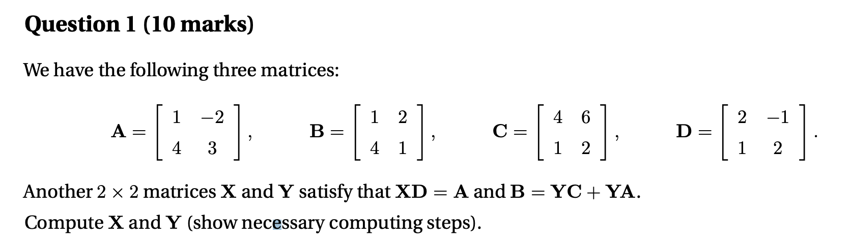 Solved We have the following three matrices: | Chegg.com
