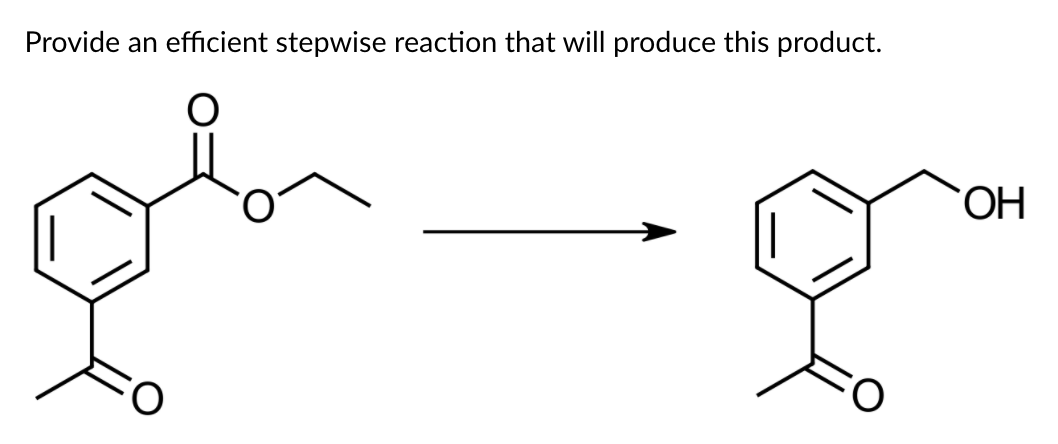 Solved Provide an efficient stepwise reaction that will | Chegg.com