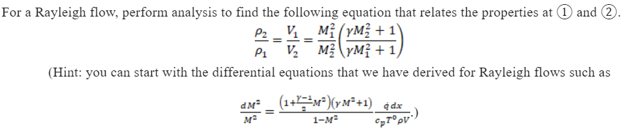Solved or a Rayleigh flow, perform analysis to find the | Chegg.com