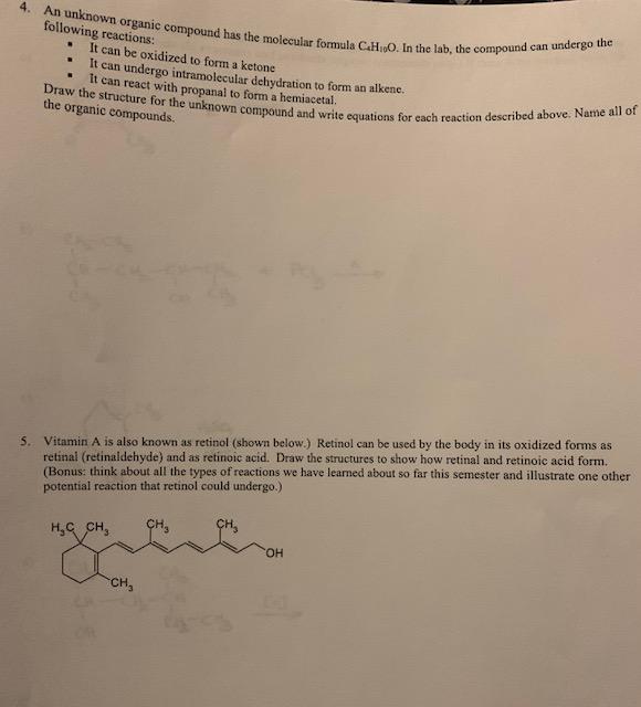 Solved 4. An unknown organic compound has the molecular | Chegg.com