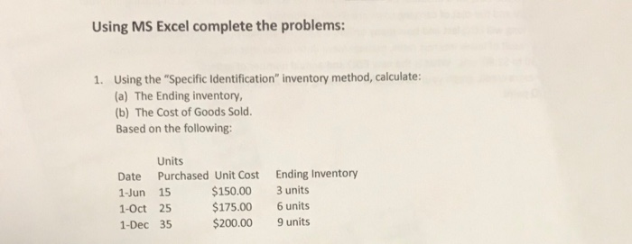 Solved Using MS Excel complete the problems: Using the | Chegg.com