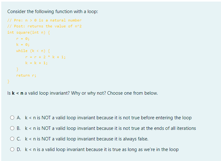 Solved Consider the following function with a loop: // Pre: | Chegg.com