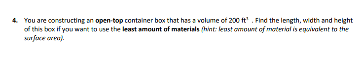 Solved 4. You are constructing an open-top container box | Chegg.com