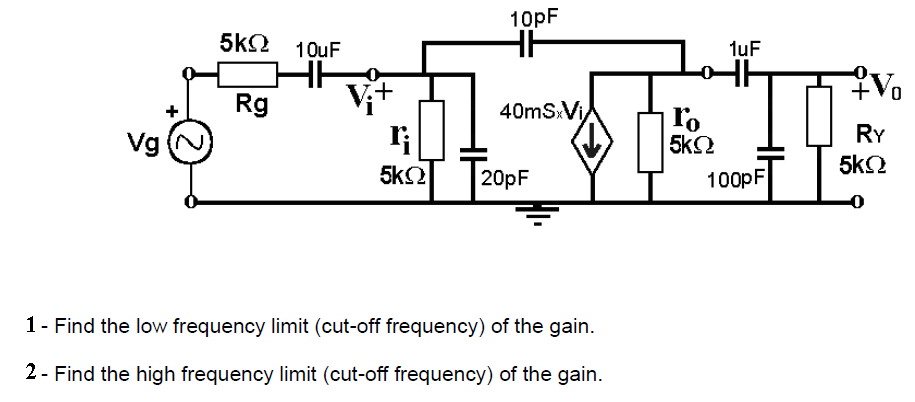 Solved 1 - Find the low frequency limit (cut-off frequency) | Chegg.com