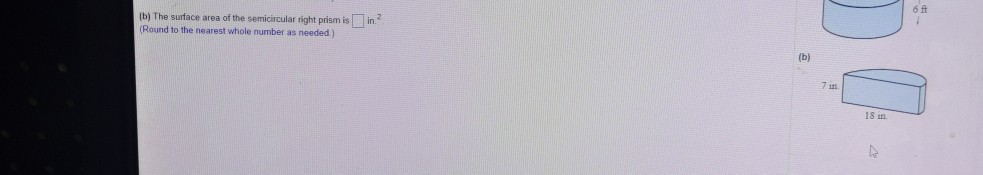 Solved b) The surface area of the semicircular right prism | Chegg.com