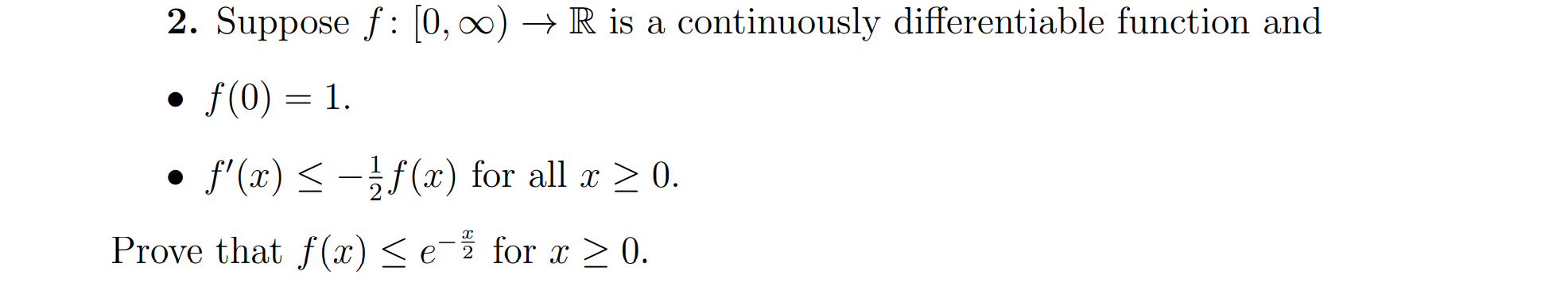 Solved 2. Suppose f:[0,∞)→R is a continuously differentiable | Chegg.com