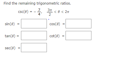 Solved Find the remaining trigonometric ratios. | Chegg.com