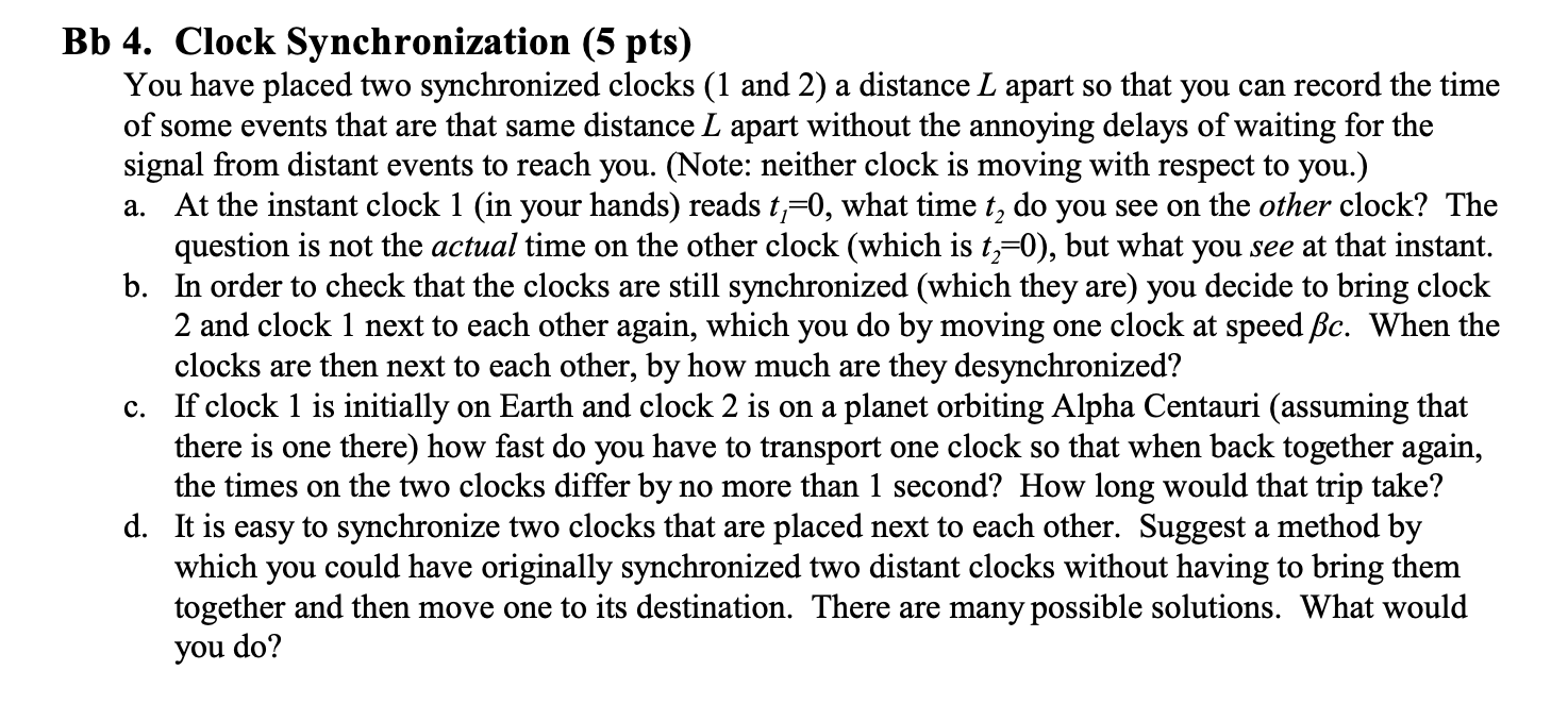 Solved Bb 4. Clock Synchronization (5 pts) You have placed | Chegg.com