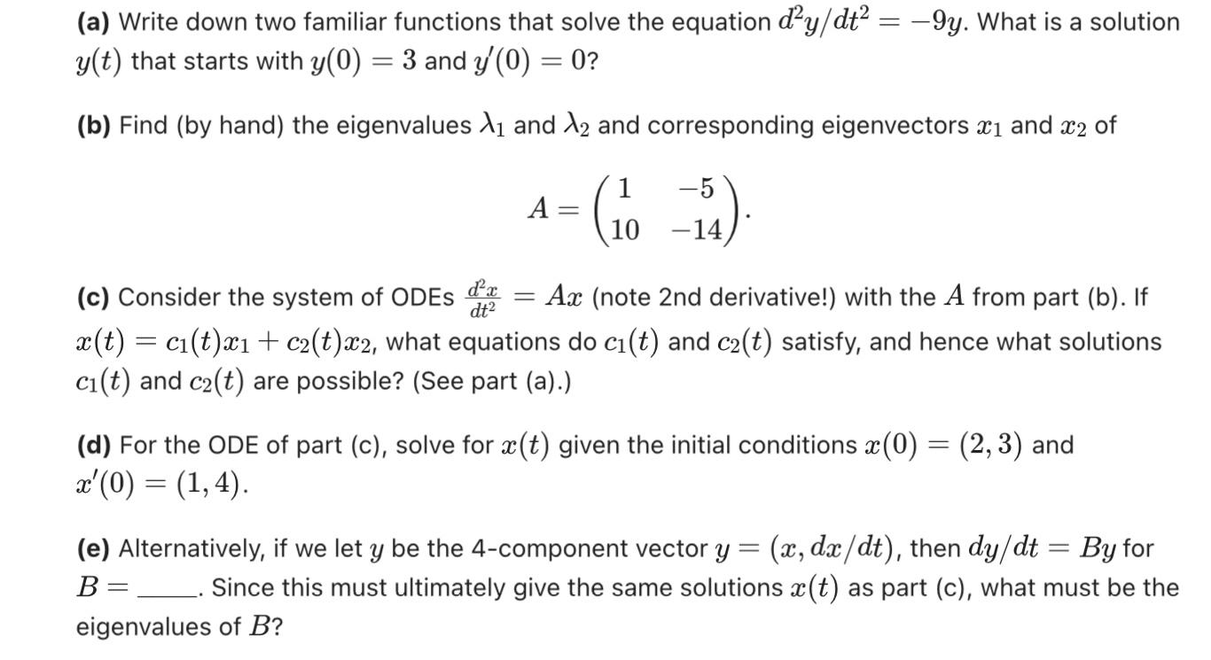 Solved (a) Write down two familiar functions that solve the | Chegg.com