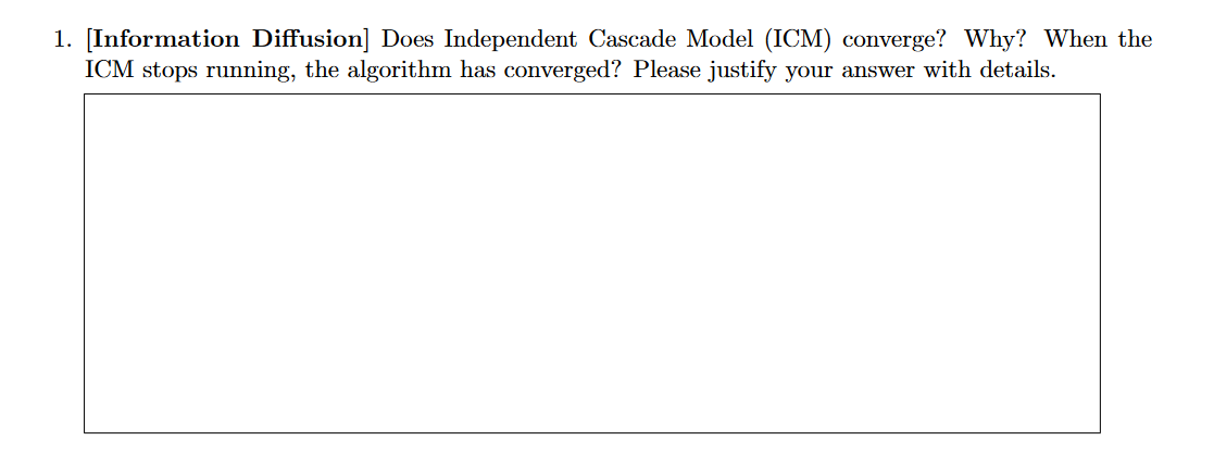Solved [information Diffusion] Does Independent Cascade