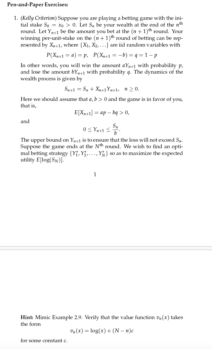 Solved Pen-and-Paper Exercises:(Kelly ﻿Criterion) ﻿Suppose | Chegg.com