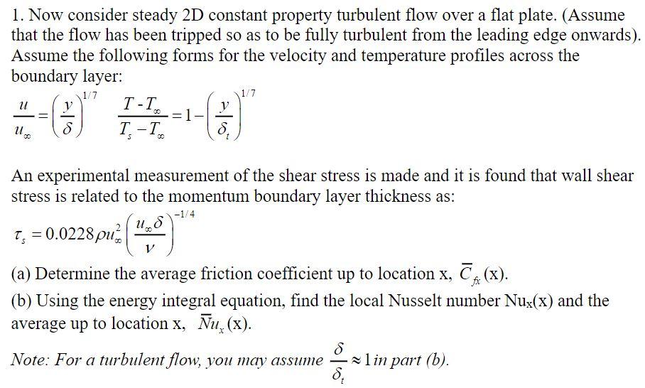 1. Now consider steady 2D constant property turbulent | Chegg.com