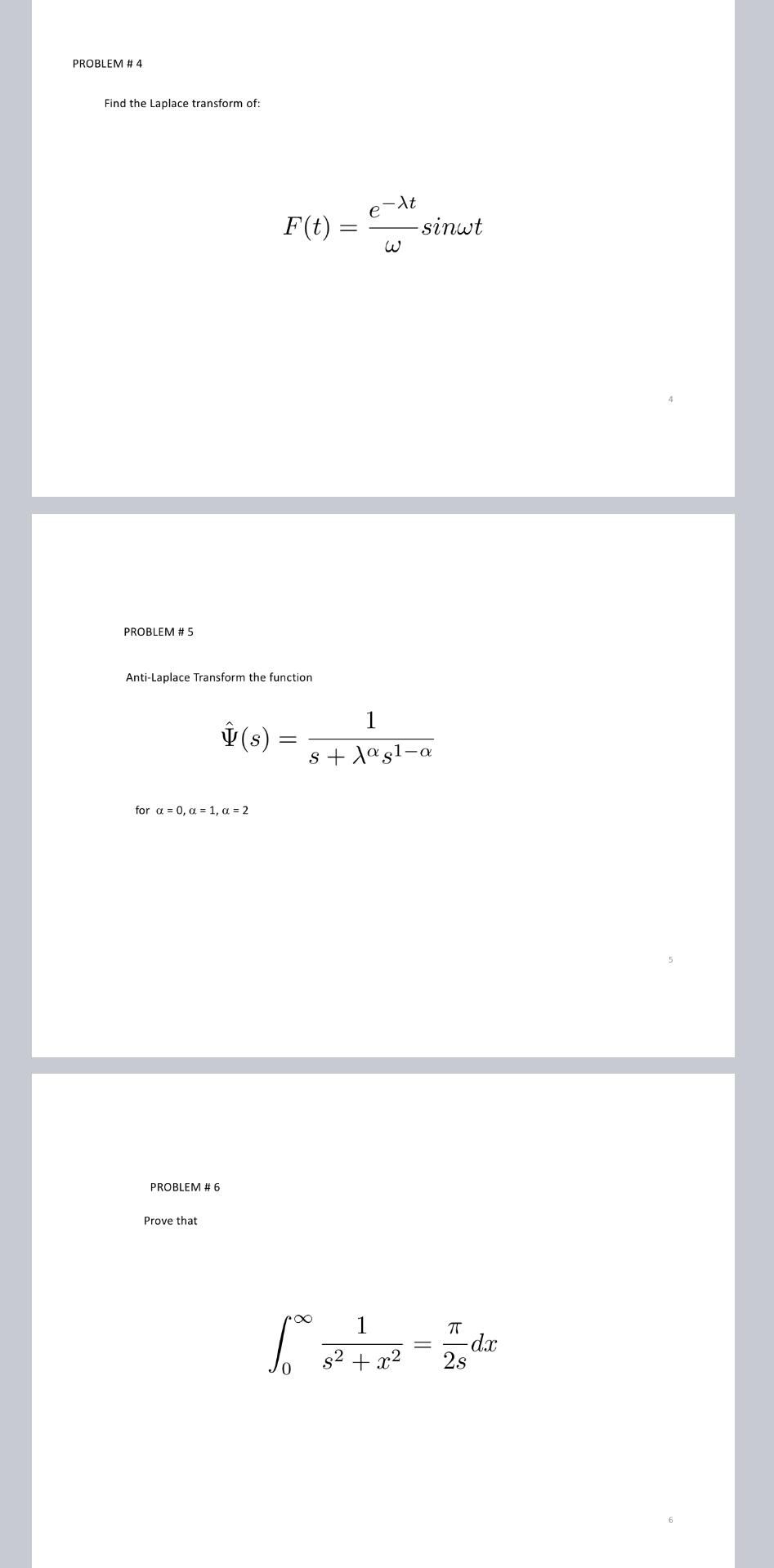 Solved PROBLEM # 4 Find the Laplace transform of: F(t) at | Chegg.com