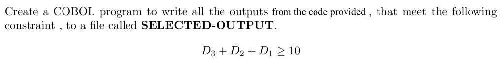 Solved Create a COBOL program to write all the outputs from | Chegg.com