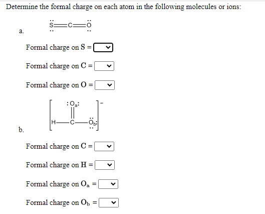 Solved Determine the formal charge on each atom in the | Chegg.com