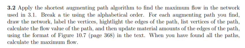 3.2 Apply the shortest augmenting path algorithm to | Chegg.com