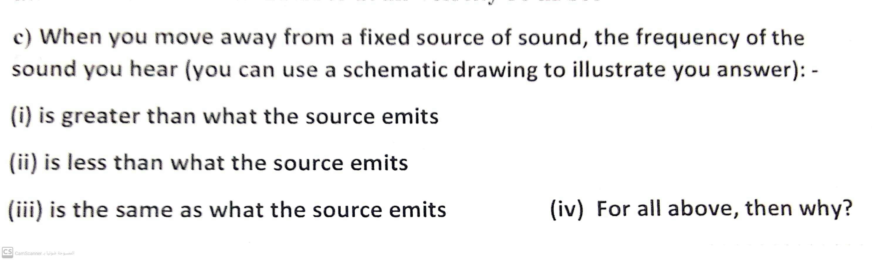 Solved c) When you move away from a fixed source of sound, | Chegg.com
