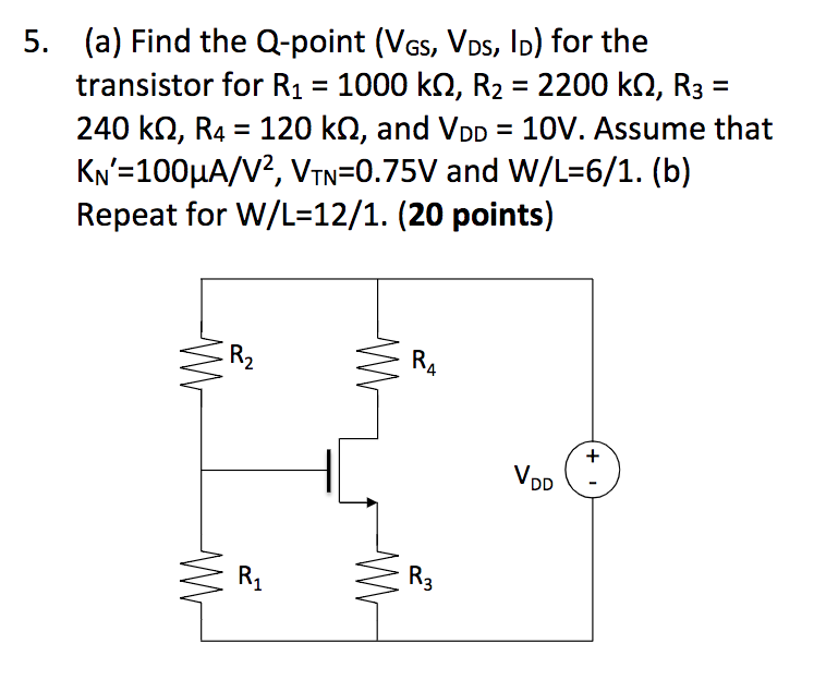 Solved (a) Find the Q-point (VGs, VDs, lD) for the | Chegg.com