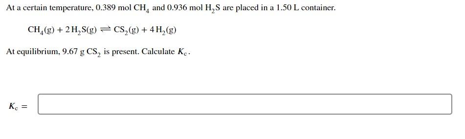 Solved At a certain temperature, 0.389 mol CH4 and 0.936 mol | Chegg.com