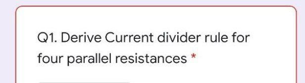 Solved Q1. Derive Current divider rule for four parallel | Chegg.com