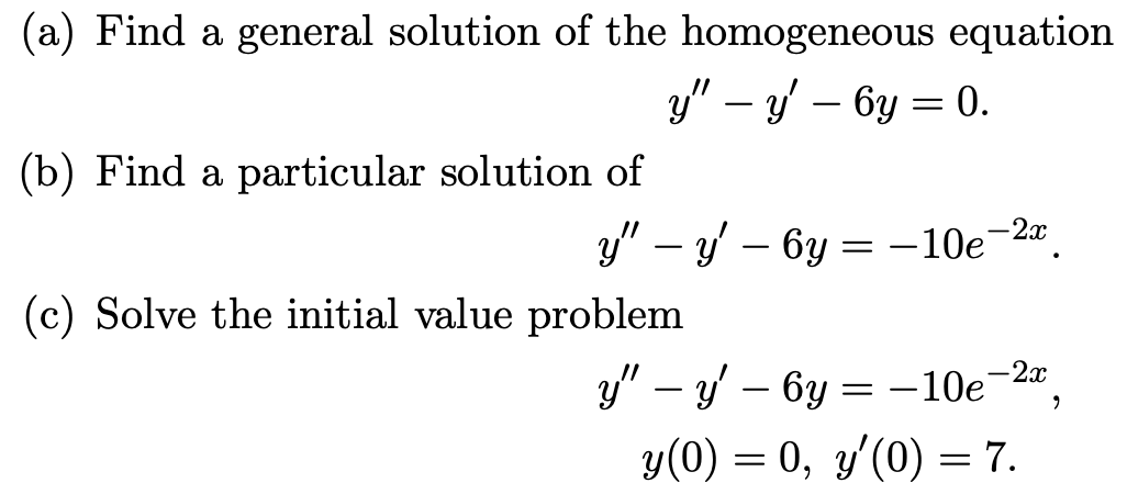 Solved - (a) Find a general solution of the homogeneous | Chegg.com