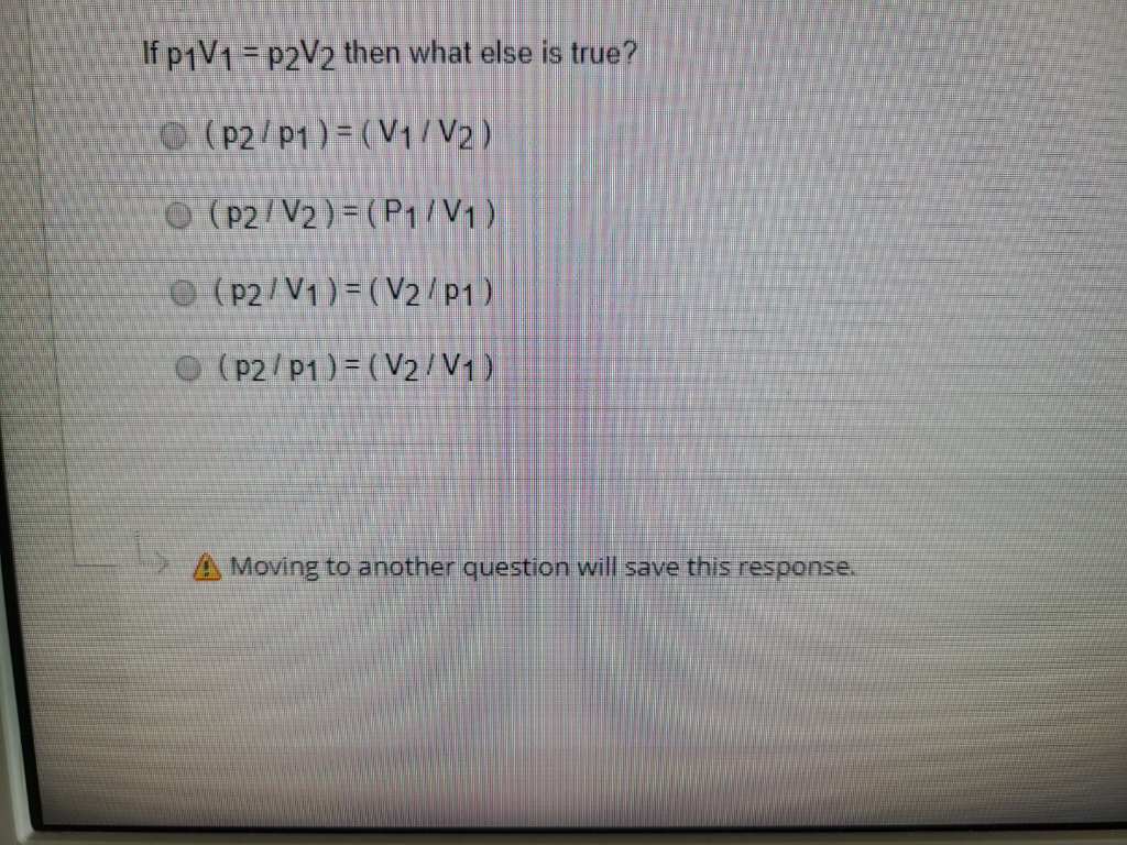 Solved If p1V1 = p2V2 then what else is true? O (p2/p1 ) = | Chegg.com
