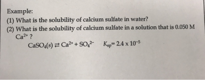 Solved Example: (1) What is the solubility of calcium | Chegg.com