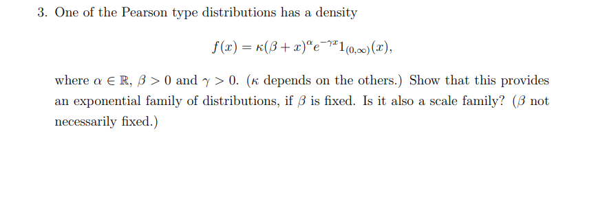 Solved 3. One of the Pearson type distributions has a | Chegg.com