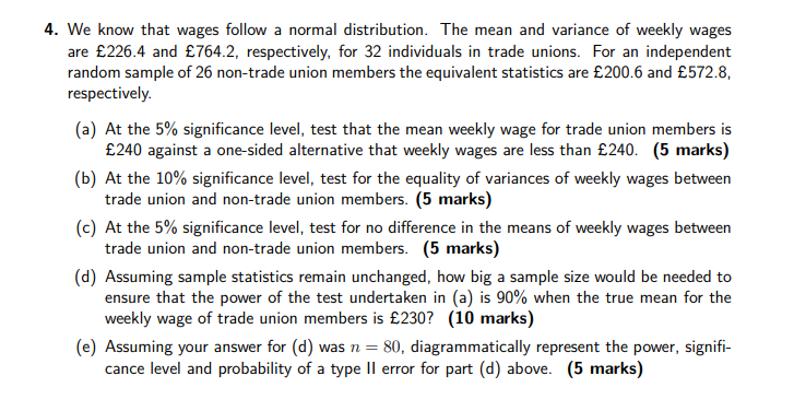 Solved 4. We know that wages follow a normal distribution. | Chegg.com