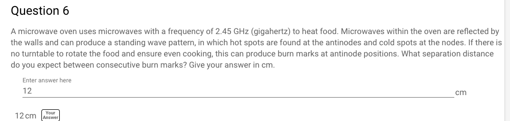 Solved Question6 A microwave oven uses microwaves with a | Chegg.com