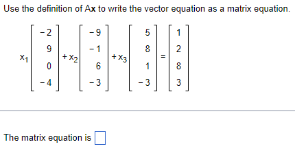 Solved Use the definition of Ax to write the vector equation | Chegg.com