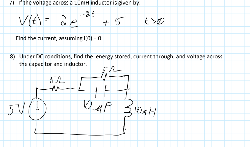 Solved 7) If the voltage across a 10mH inductor is given by: | Chegg.com