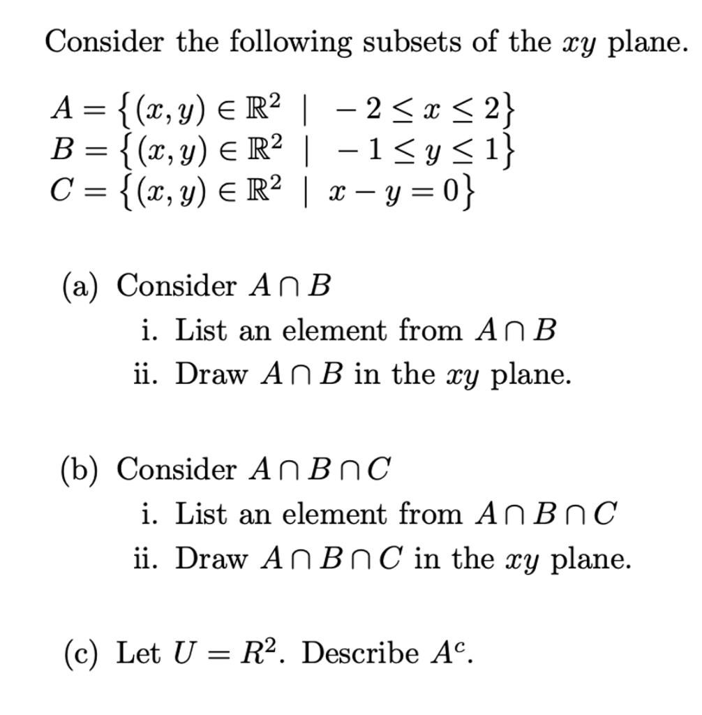 Solved Consider the following subsets of the xy plane. A = | Chegg.com
