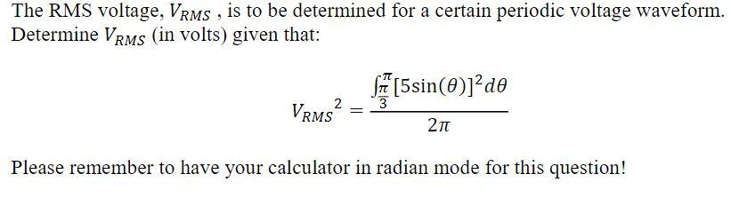 Solved The RMS voltage, VRMs , is to be determined for a | Chegg.com