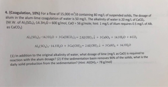 Solved 4. (coagulation, 10% alum in the alum-lime | Chegg.com