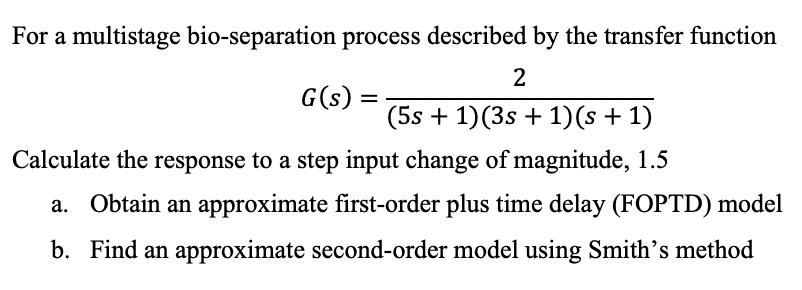 Solved For a multistage bio-separation process described by | Chegg.com