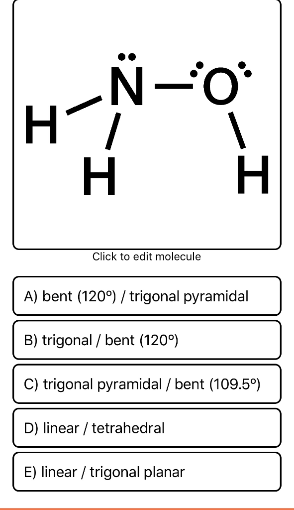 Solved: Draw The Lewis Structure Of NH₂OH And Then Choose ... | Chegg.com