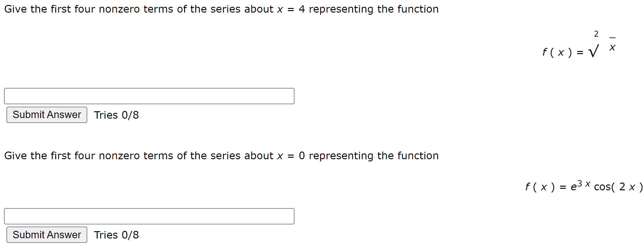 Solved Give the first four nonzero terms of the series about | Chegg.com