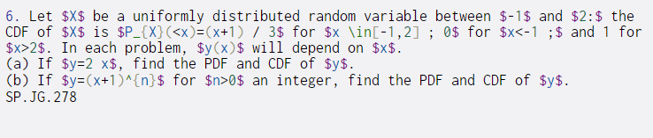 Solved 6. Let $X$ be a uniformly distributed random variable | Chegg.com